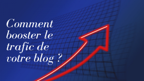 Booster le Trafic de son Blog : Laissez-nous vous aider